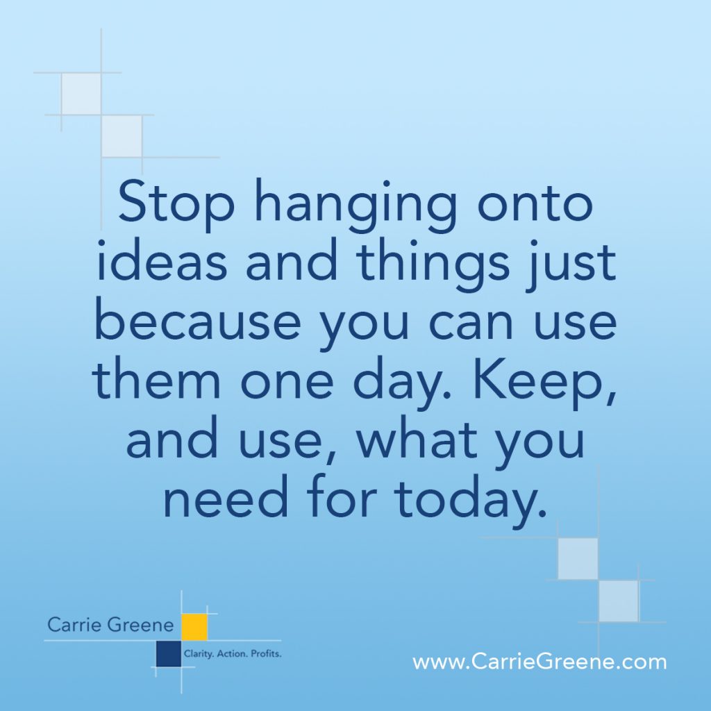 Too Many Ideas Can be Lethal So Decide What Works Then Stop